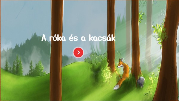 Róka és a kácsák | Genially