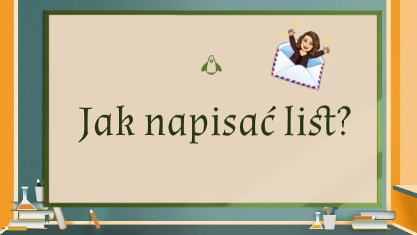Jak napisać list? | Genially