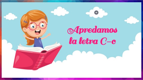 Letra C-c | Genially