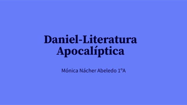 Mónica Nácher_Daniel-Literatura Apocalíptica | Genially