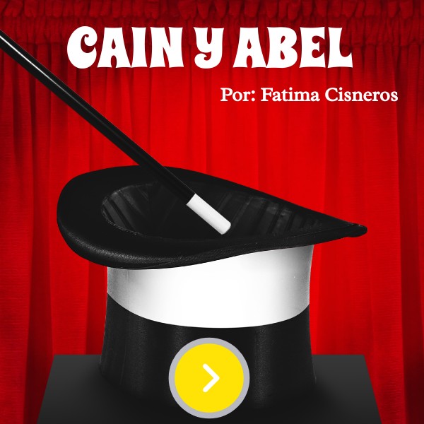 CAIN Y ABEL FATIMA CISNEROS | Genially
