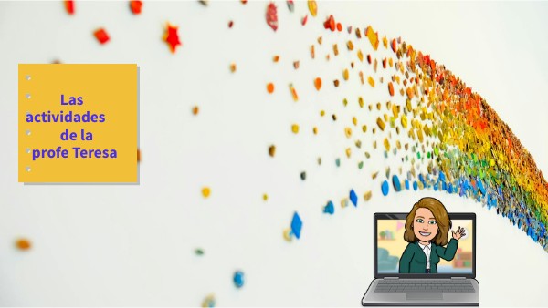 Las actividades de la profe Teresa | Genially
