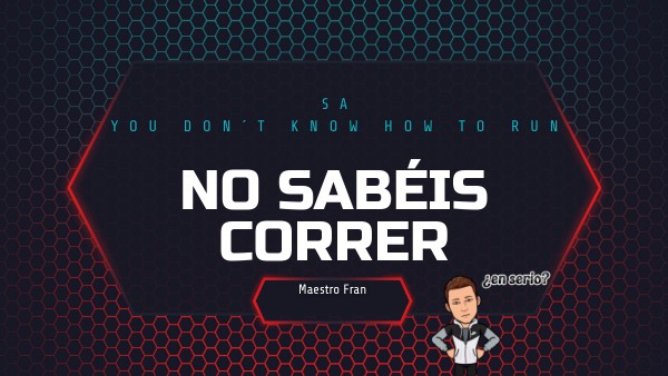 3er Ciclo SA 6 No sabéis correr