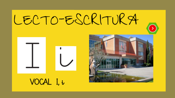 LECTO-ESCRITURA. LA VOCAL I | Genially
