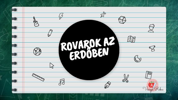 2. osztály - Rovarok az erdőben | Genially