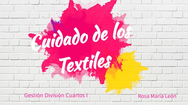 Cuidado de los Textiles | Genially