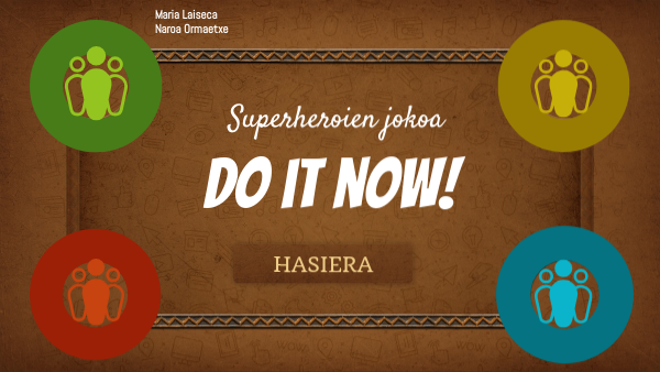 Do it now: eskola-jazarpenari aurre egiteko proposamena | Genially