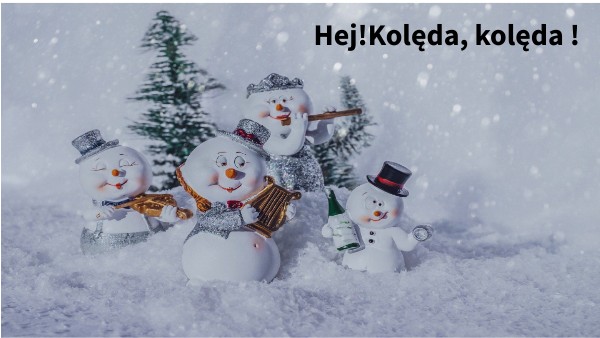 Hej! Kolęda , kolęda