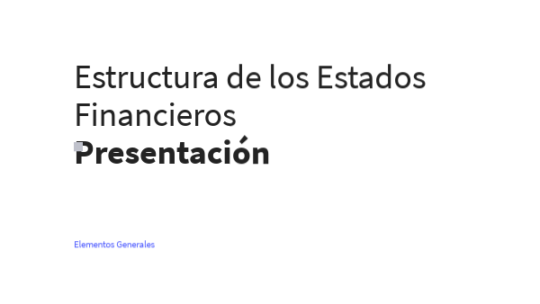 Estructura de los Estados Financieros | Genially