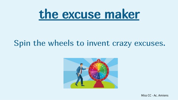 the excuse maker - 4e | Genially