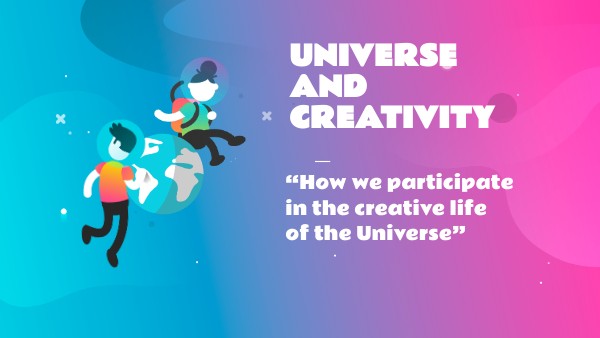 Universe and creativity | Genially
