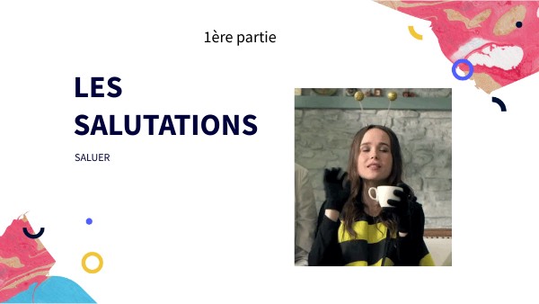 LES SALUTATIONS | Genially