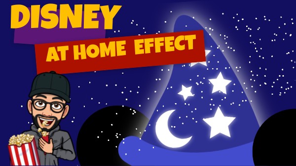 DISNEY AT HOME EFFECT | Genially