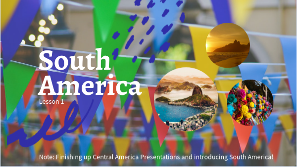South America: Lesson 1