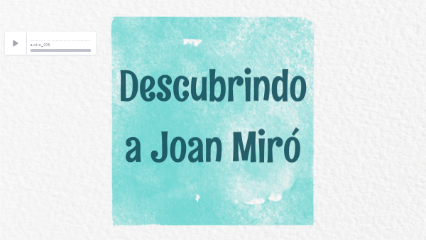 Descubrindo a Miró | Genially