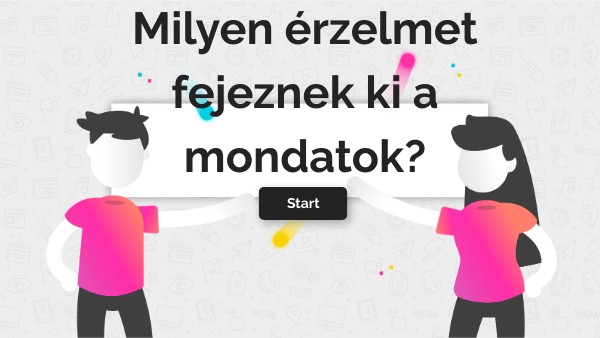 Felkiáltó mondat - érzelmek kifejezése | Genially