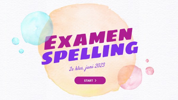 examen spelling 2e klas juni 2021 | Genially
