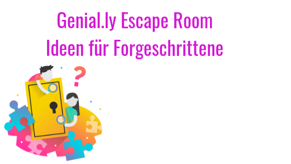 Genially Ideen für Fortgeschrittene | Genially