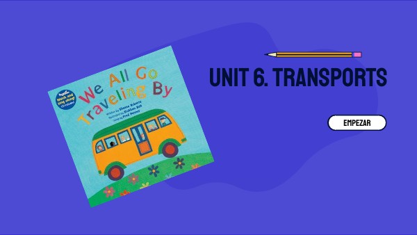 UNIT 6. Transports