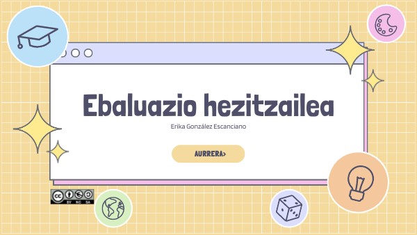 Ebaluazio hezitzailea_ubidea | Genially