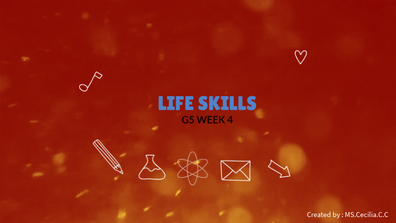 LIFE SKILLS G5 week 4-5 | Genially