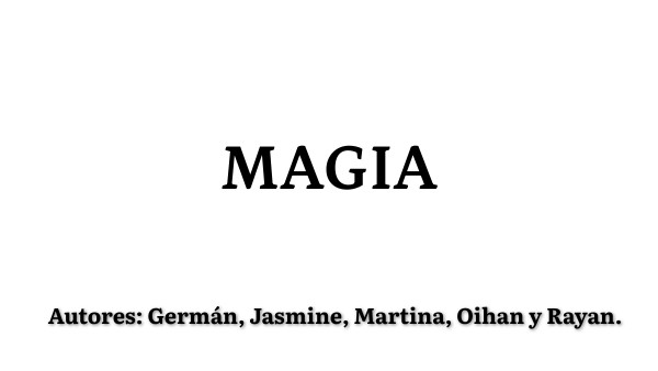 MAGIA | Genially