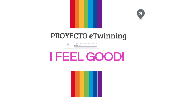 I FEEL GOOD ETWINNING PROYECT