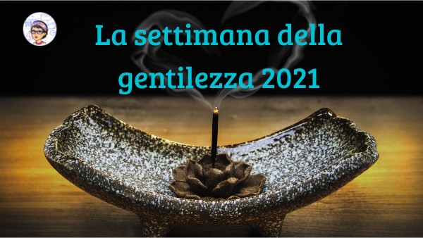 La settimana della gentilezza | Genially