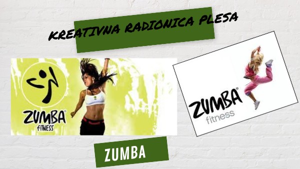 PLEŠEMO ZUMBU | Genially