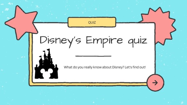 DISNEY'S EMPIRE QUIZ | Genially