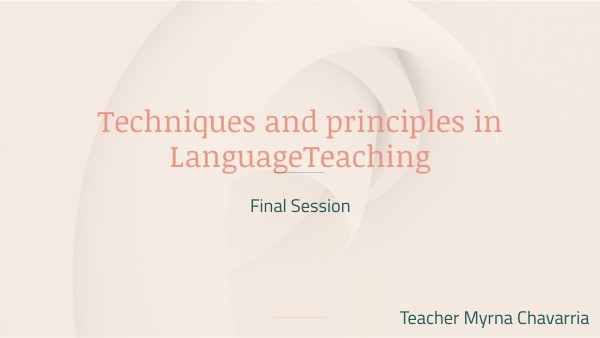 Techniques and principles in LanguageTeaching