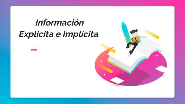 Información explícita | Genially
