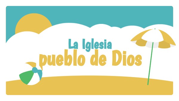 La Iglesia, pueblo de Dios