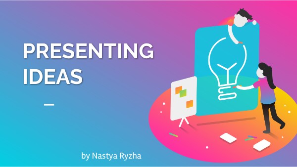 Presenting Ideas