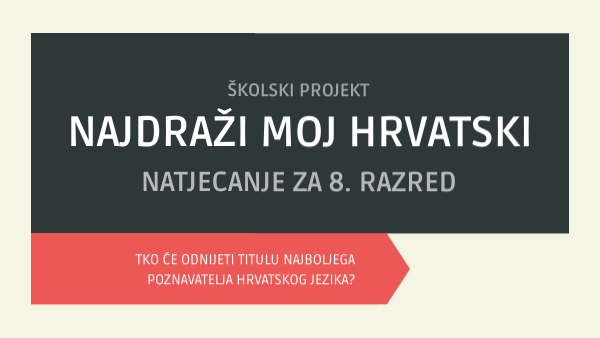 Najdraži moj hrvatski | Genially