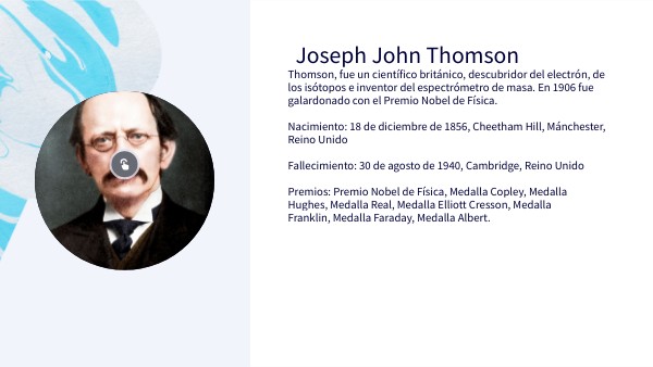 Biografía de Joseph John Thomson | Genially