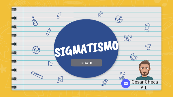 Sigmatismo | Genially