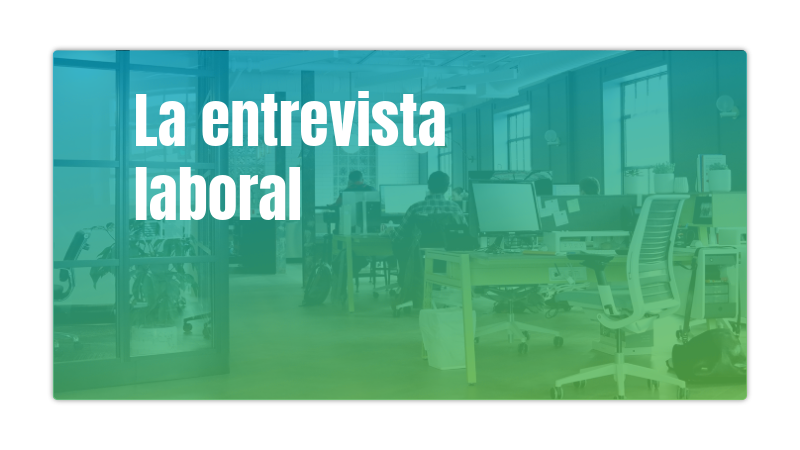 LA ENTREVISTA LABORAL
