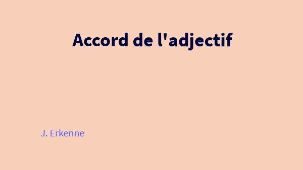 Accord de l'adjectif | Genially