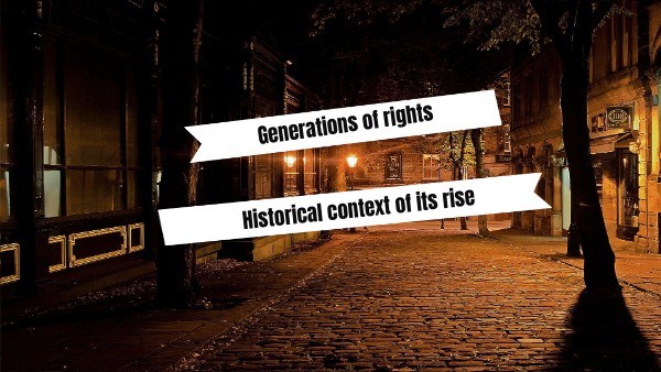 1st - Generations of rights | Genially