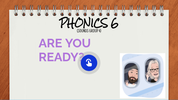PHONICS 6 group 4 | Genially