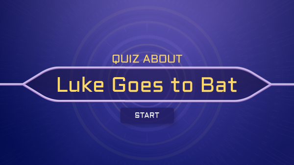 Lesson 17 - Luke Goes to Bat Review | Genially