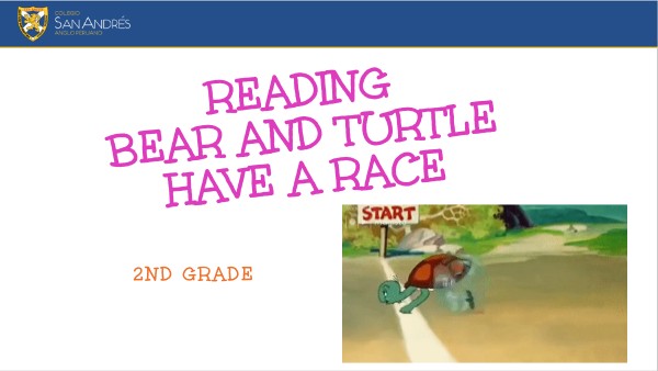 L9 READING BEAR AND TURTLE HAVE A RACE | Genially