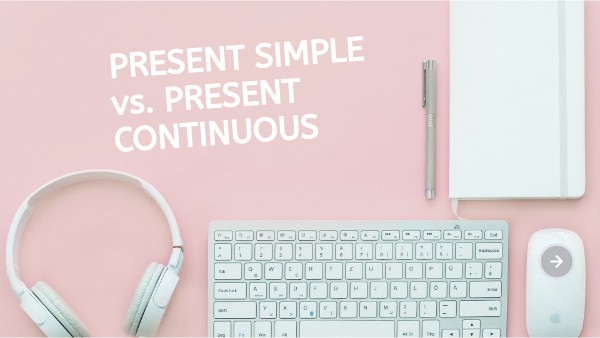 PRESENT Simple vs Continuous | Genially