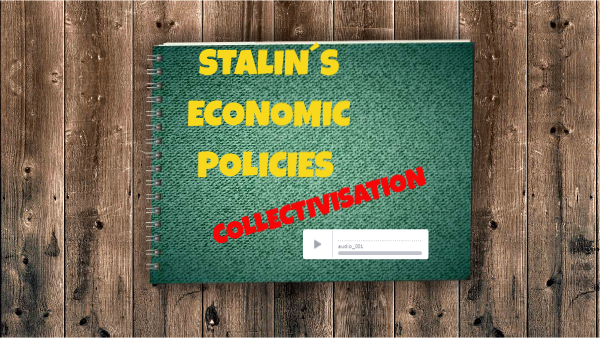 STALIN COLLECTIVISATION | Genially