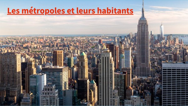 les métropoles et leurs habitants 6ème copie
