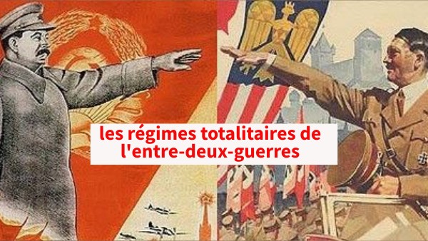 les régimes totalitaires de l'entre-deux-guerres