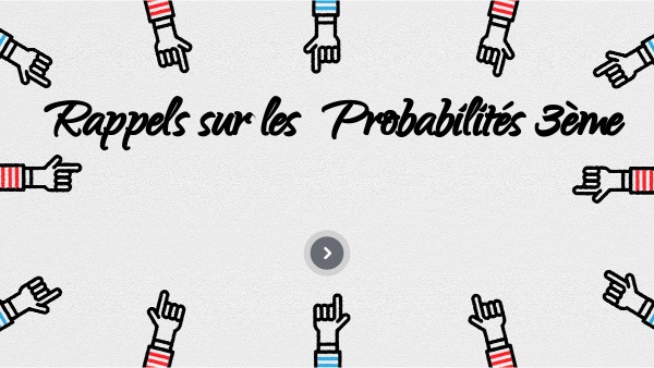 3e_Rappels Probabilités | Genially