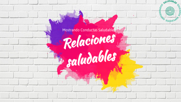 Relaciones saludables | Genially