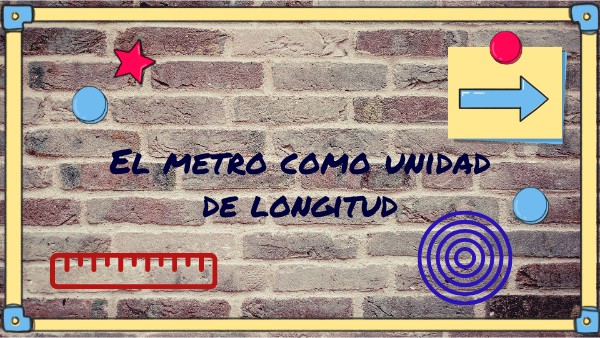 Unidad de longitud- El metro
